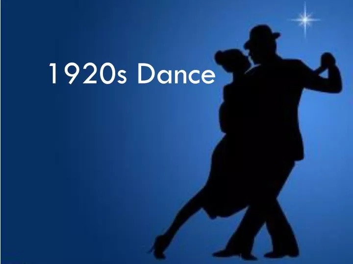 PPT - 1920s Dance PowerPoint Presentation, free download - ID:2324172