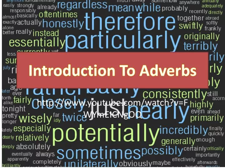 PPT - Introduction To Adverbs PowerPoint Presentation, free download ...