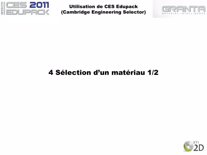 PPT - Utilisation de CES Edupack (Cambridge Engineering Selector ...