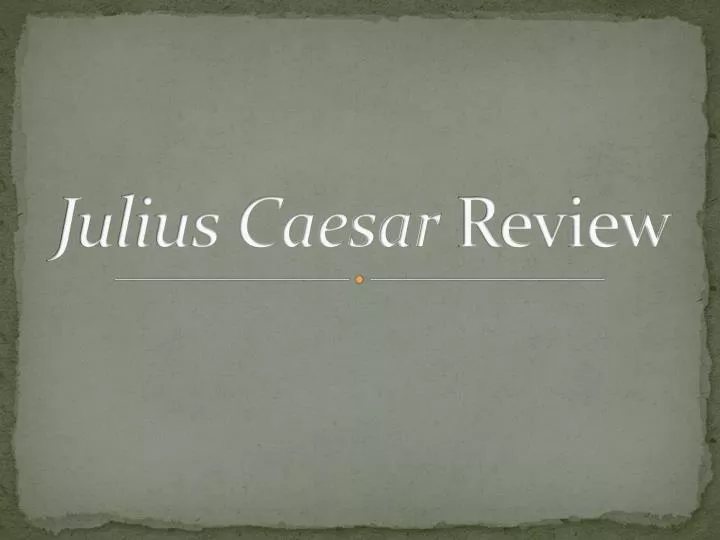 PPT - Julius Caesar Review PowerPoint Presentation, free download - ID ...