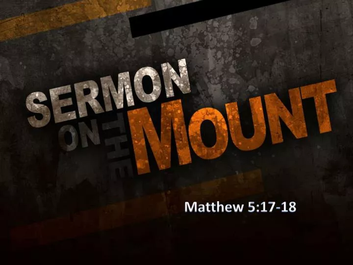 PPT - Matthew 5:17-18 PowerPoint Presentation, free download - ID:2325090