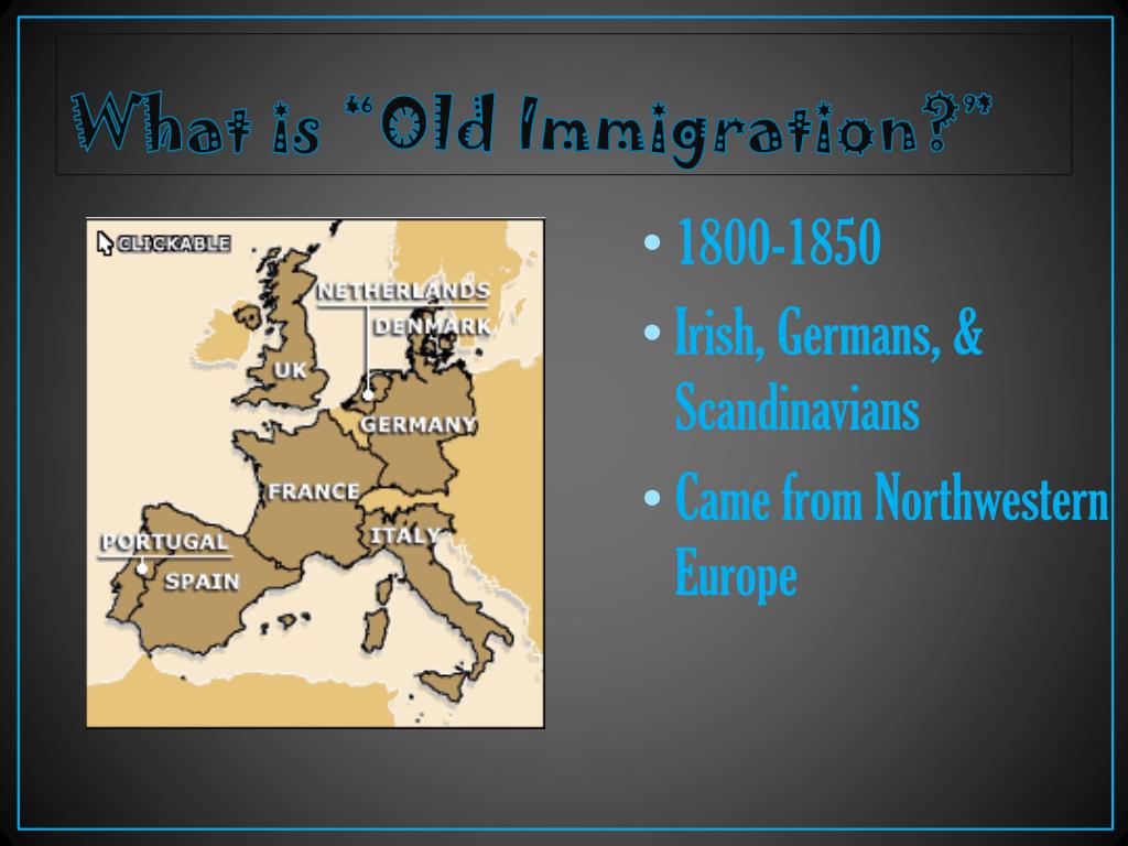 PPT - Old Immigration & New Immigration : WHATS THE DIFFERENCE ...