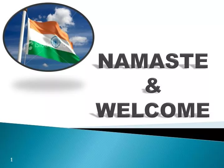 PPT - NAMASTE & WELCOME PowerPoint Presentation, free download - ID:2325201