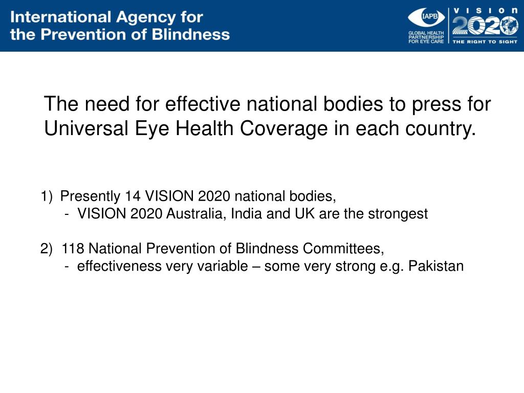 PPT - IAPB and VISION 2020 VISION 2020 UK AGM September 2013 Peter ...