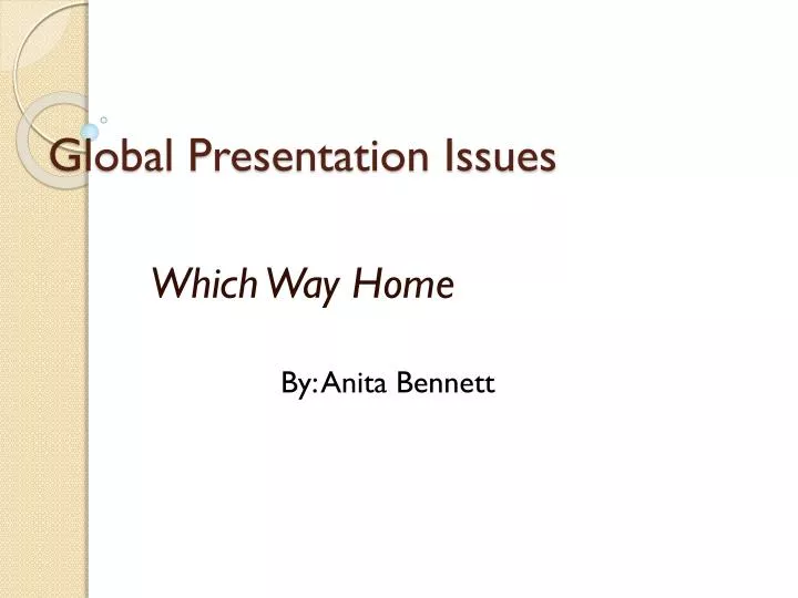 PPT - Global Presentation Issues PowerPoint Presentation, free download ...