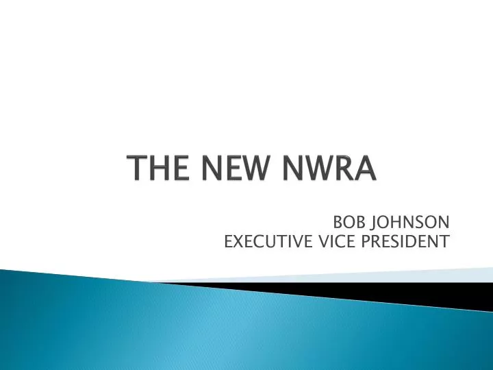 PPT - THE NEW NWRA PowerPoint Presentation, free download - ID:2325604