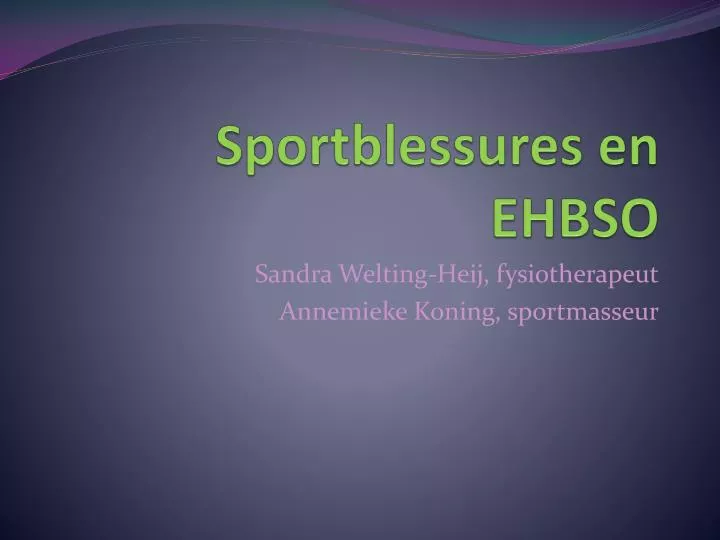 PPT - Sportblessures en EHBSO PowerPoint Presentation, free download ...