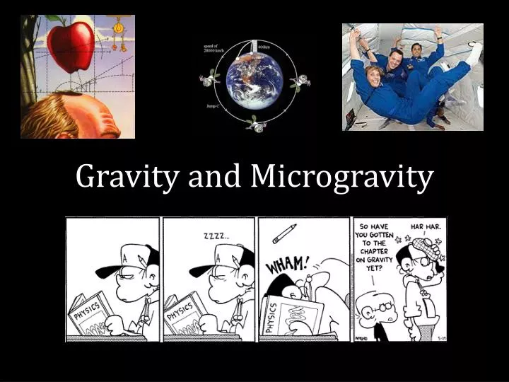 PPT - Gravity and Microgravity PowerPoint Presentation, free download ...