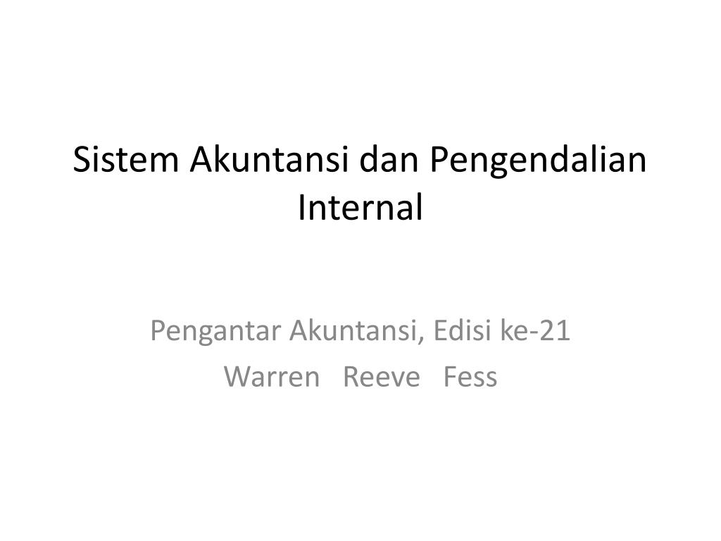 PPT - Sistem Akuntansi dan Pengendalian Internal PowerPoint ... PPT - Sistem Akuntansi dan Pengendalian Internal PowerPoint ...