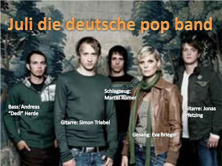 PPT - Juli die deutsche pop band PowerPoint Presentation, free download ...