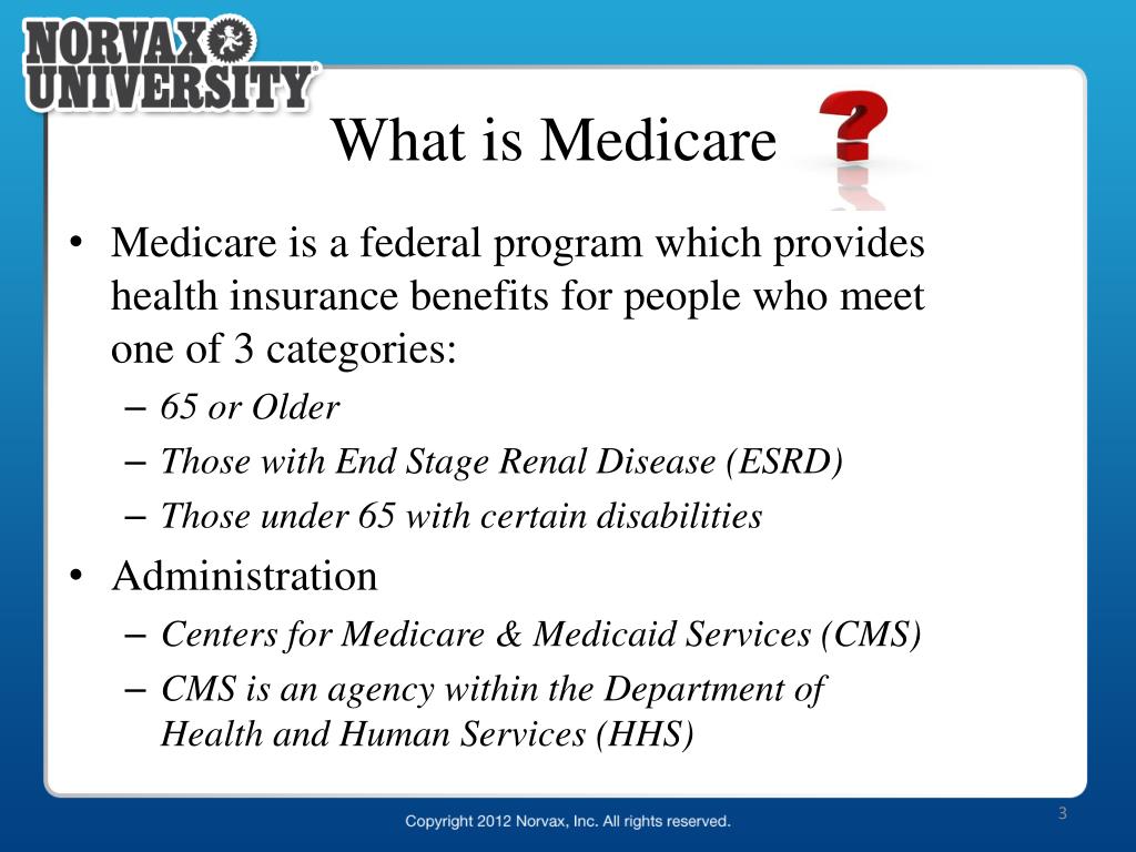 PPT - Norvax University Online Training: Medicare 101: Introduction to ...