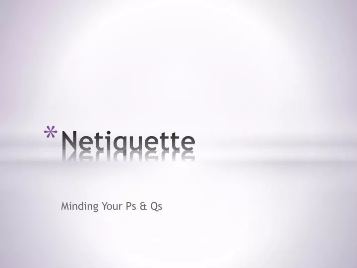 PPT - Netiquette PowerPoint Presentation, free download - ID:2327907