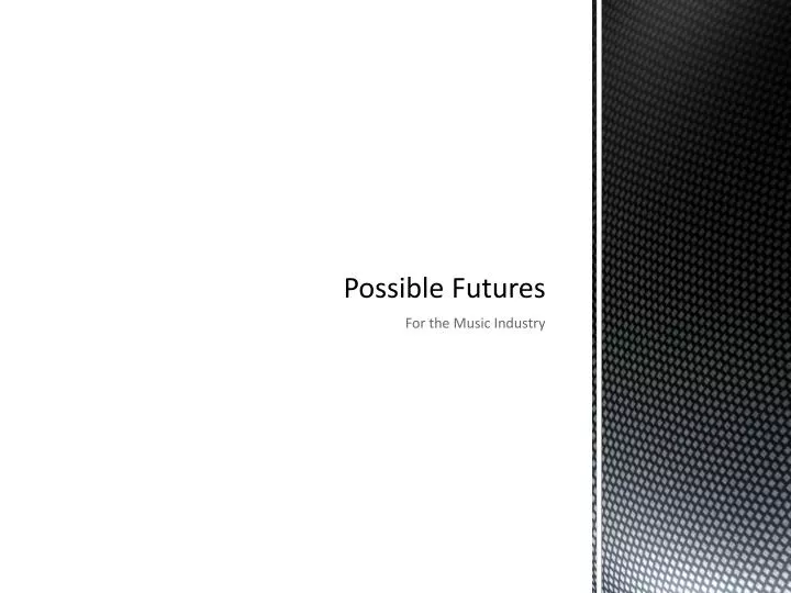 PPT - Possible Futures PowerPoint Presentation, free download - ID:2327927