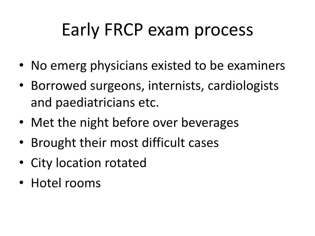 PPT - Evolution of the Royal College Emergency Medicine Exam PowerPoint ...
