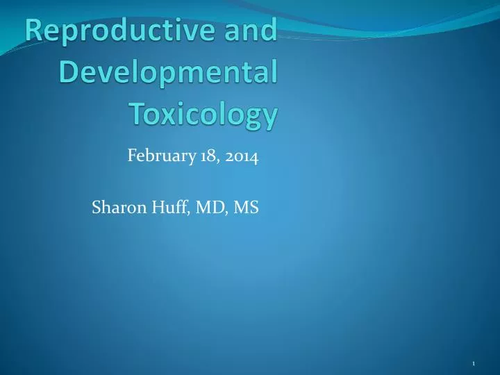 PPT - Reproductive and Developmental Toxicology PowerPoint Presentation ...