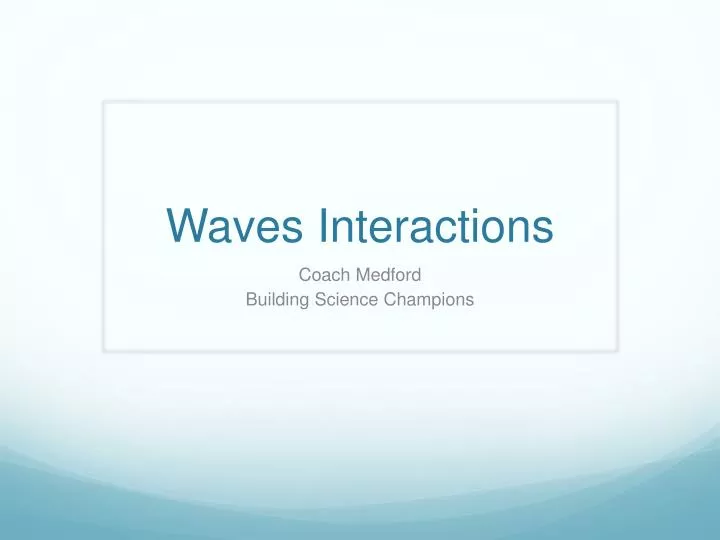 PPT - Waves Interactions PowerPoint Presentation, free download - ID:2328261