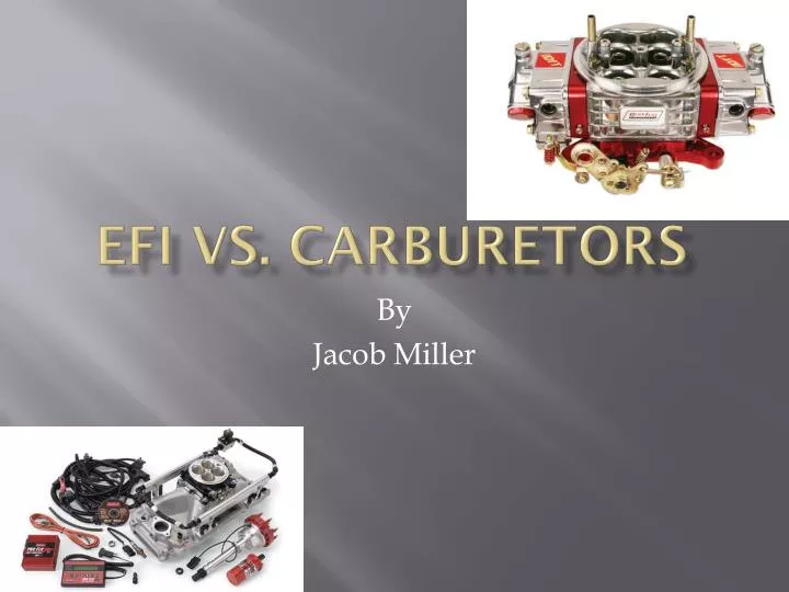 PPT - EFI vs. Carburetors PowerPoint Presentation, free download - ID ...