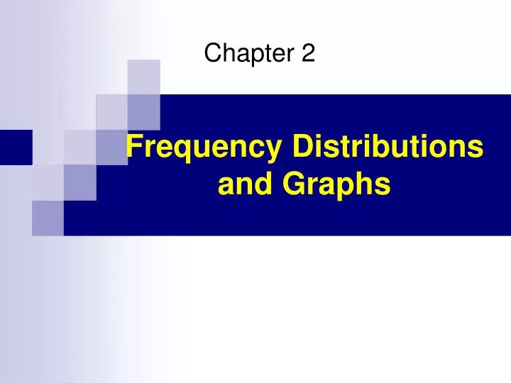 PPT - Frequency Distributions and Graphs PowerPoint Presentation, free ...