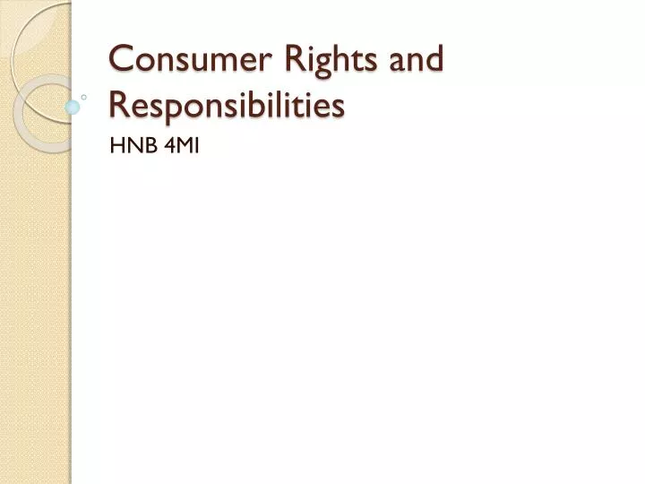 PPT - Consumer Rights and Responsibilities PowerPoint Presentation ...