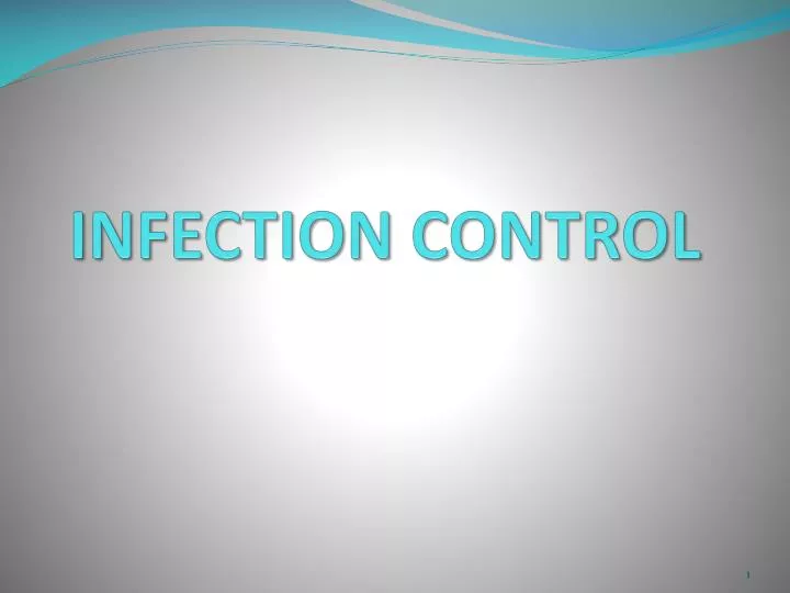PPT - INFECTION CONTROL PowerPoint Presentation, free download - ID:2329157