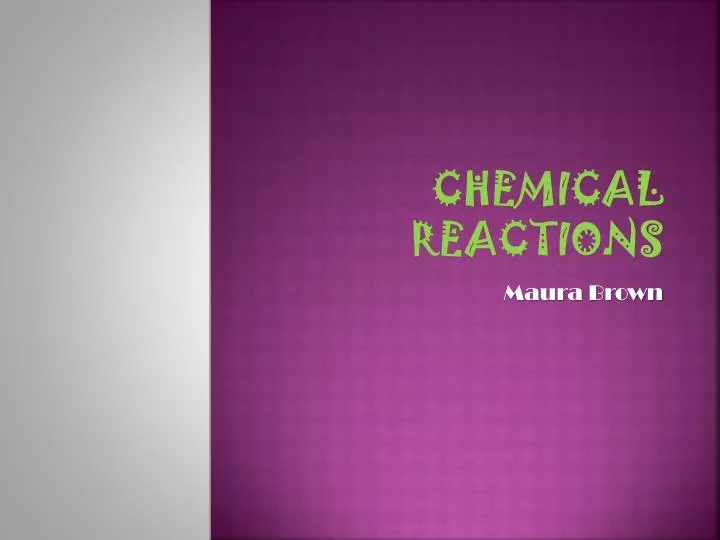PPT - CHEMICAL REACTIONS PowerPoint Presentation, free download - ID ...