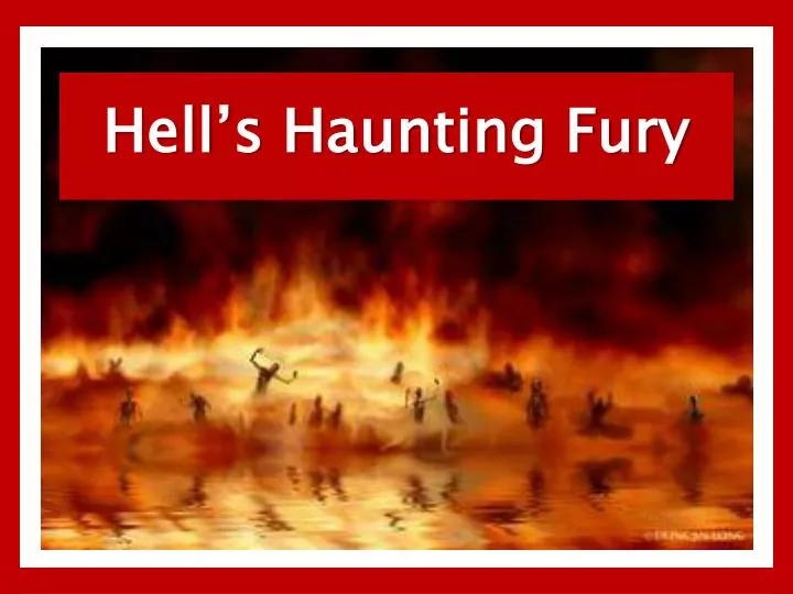 PPT - Hell’s Haunting Fury PowerPoint Presentation, free download - ID ...