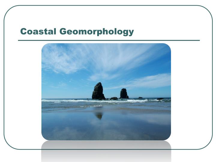 PPT - GEOL 333 Principles of Geomorphology PowerPoint Presentation - ID ...