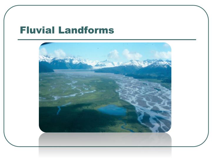 PPT - GEOL 333 Principles of Geomorphology PowerPoint Presentation - ID ...