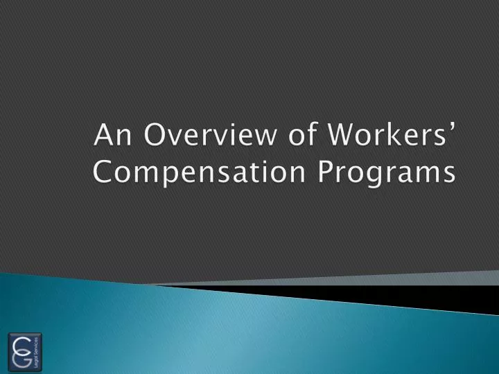 PPT - An Overview of Workers’ Compensation Programs PowerPoint ...