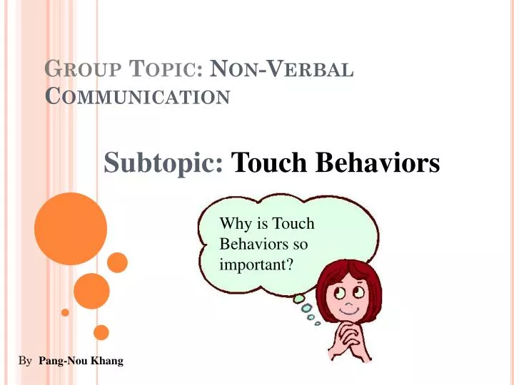 PPT - Group Topic: Non-Verbal Communication PowerPoint Presentation ...