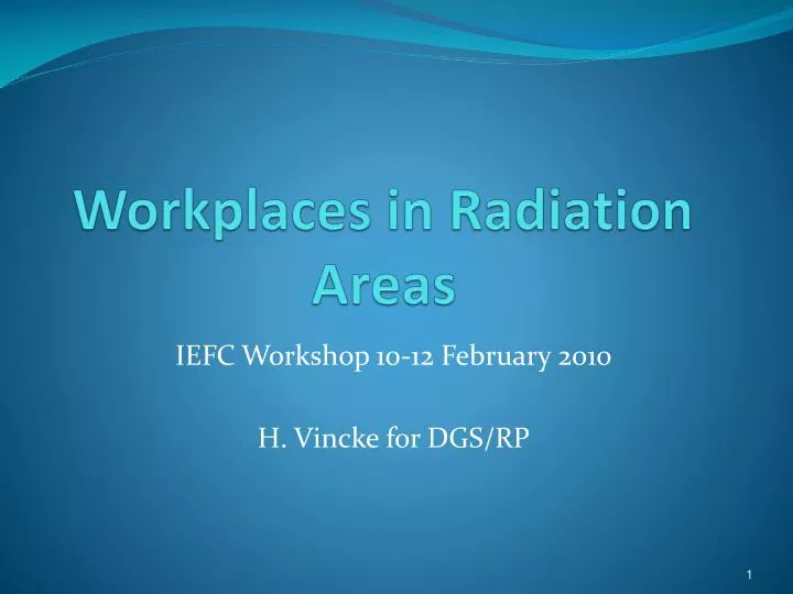 PPT - Workplaces in Radiation Areas PowerPoint Presentation, free ...
