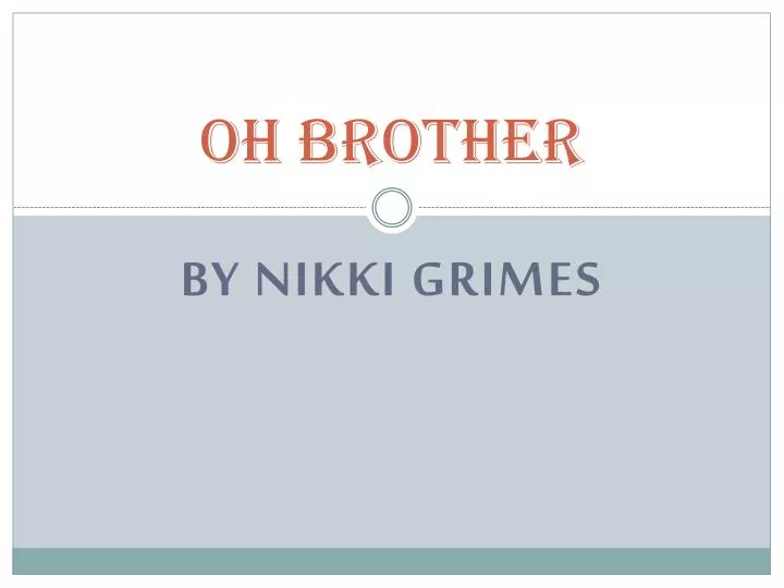 PPT - Oh Brother PowerPoint Presentation, free download - ID:2330780