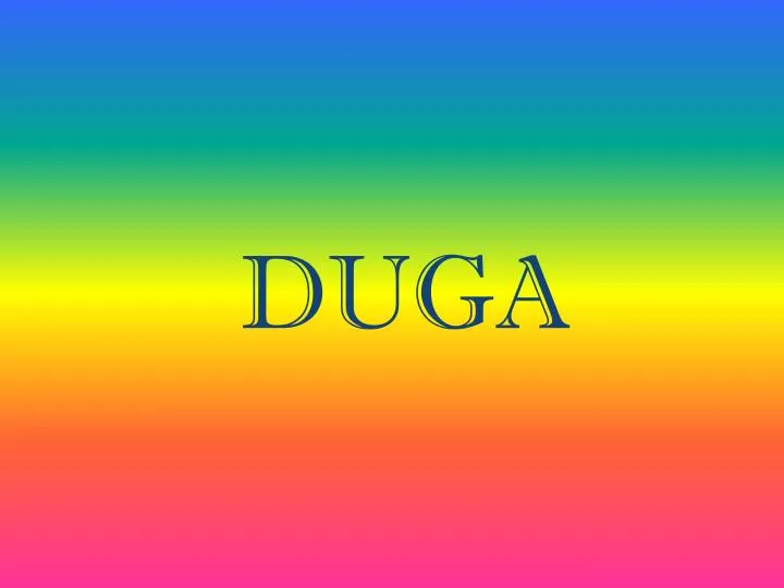 PPT - DUGA PowerPoint Presentation, free download - ID:2330880