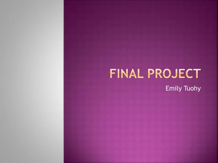 PPT - Final project PowerPoint Presentation, free download - ID:2331358