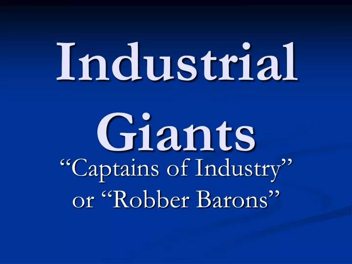 PPT - Industrial Giants PowerPoint Presentation, free download - ID:2331364