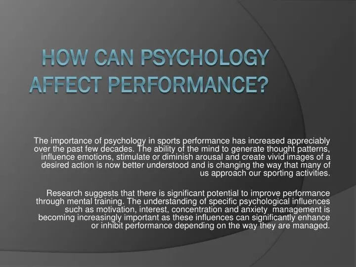 PPT - How Can Psychology Affect Performance? PowerPoint Presentation ...