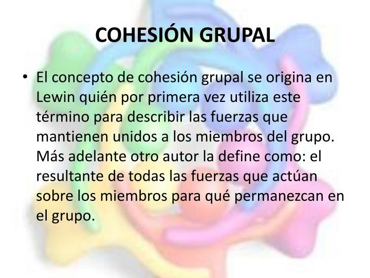 PPT - Formación y cohesión grupal PowerPoint Presentation - ID:2331994