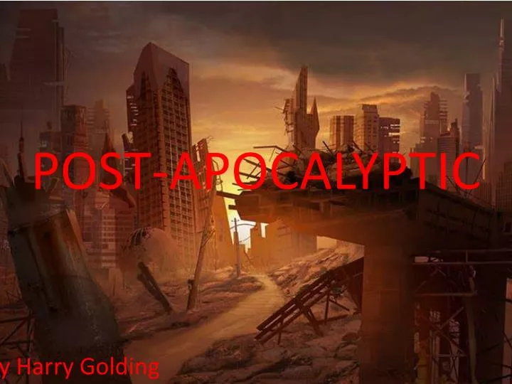 PPT - POST-APOCALYPTIC PowerPoint Presentation, free download - ID:2333498