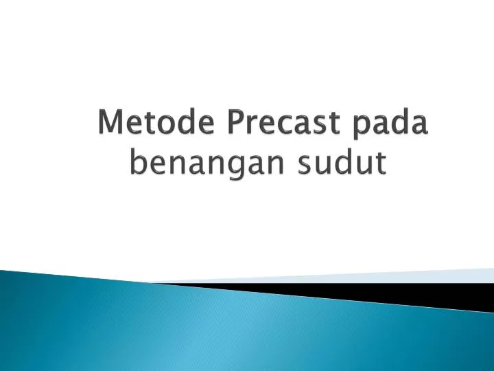 PPT - Metode Precast pada benangan sudut PowerPoint Presentation, free ...