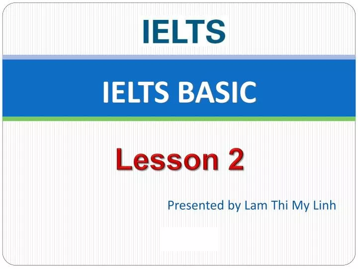 PPT - IELTS BASIC PowerPoint Presentation, free download - ID:2333648