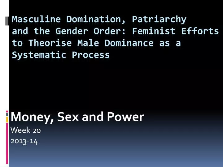 Ppt Money Sex And Power Week 20 2013 14 Powerpoint Presentation