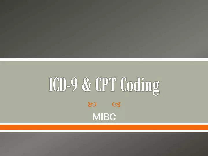 PPT - ICD-9 & CPT Coding PowerPoint Presentation, free download - ID:2334744