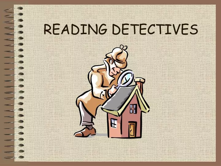 PPT - READING DETECTIVES PowerPoint Presentation, free download - ID ...