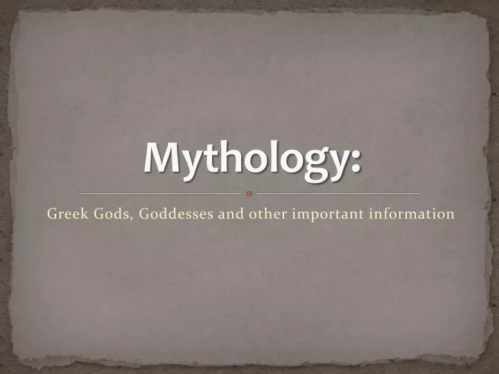PPT - Mythology: PowerPoint Presentation, free download - ID:2334849