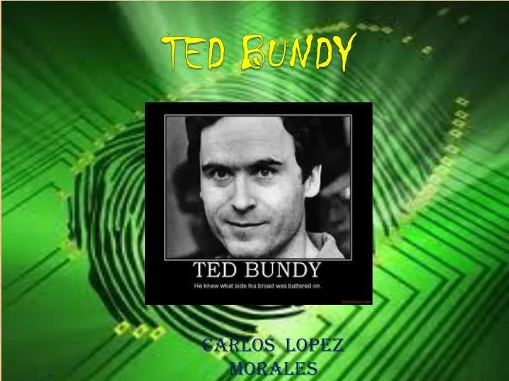 PPT - TED BUNDY PowerPoint Presentation, free download - ID:2334999