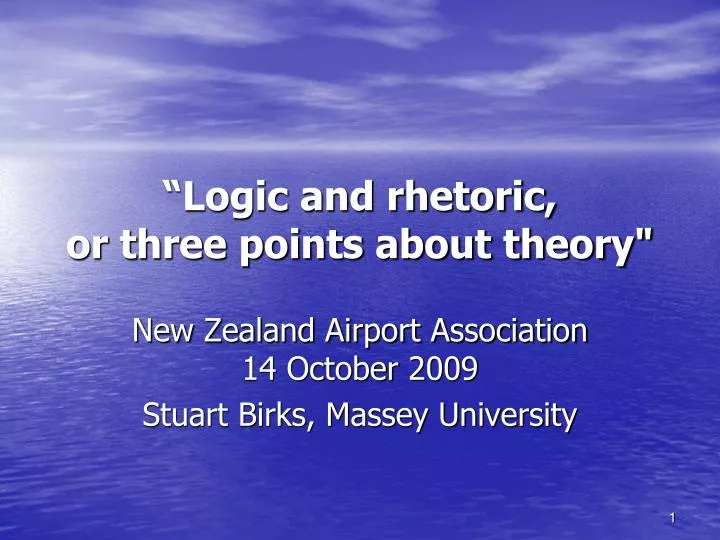 PPT - “Logic and rhetoric, or three points about theory" PowerPoint ...