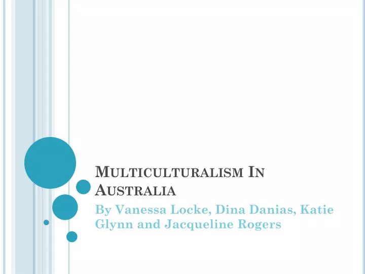 PPT - Multiculturalism In Australia PowerPoint Presentation, free ...
