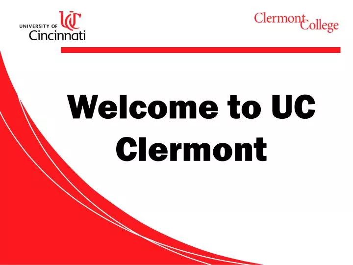 PPT - Welcome to UC Clermont PowerPoint Presentation, free download ...