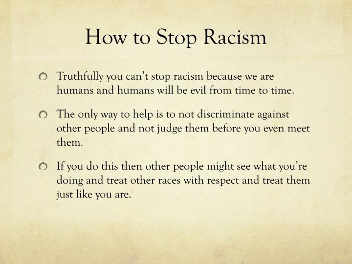 PPT - Racism and the Effects of i t PowerPoint Presentation - ID:2337372