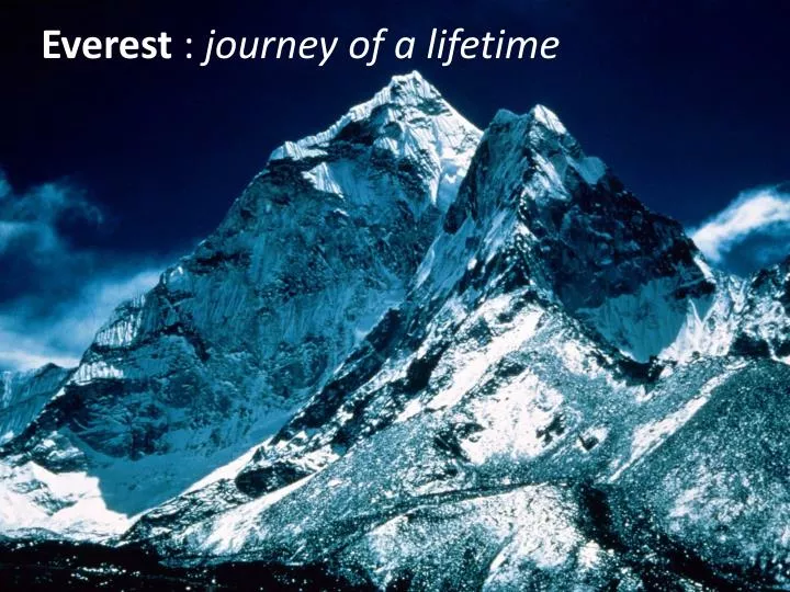 PPT - Everest : journey of a lifetime PowerPoint Presentation, free ...